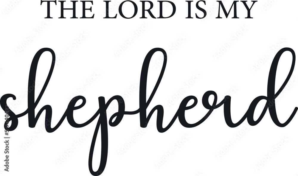 The Lord is my shepherd, Christian Print, Minimalist text, religious ...