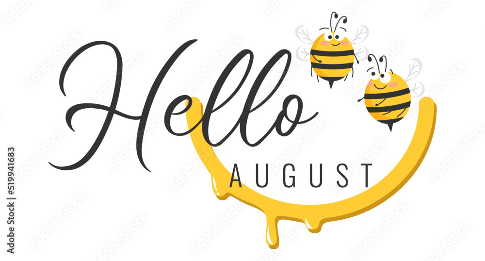 Hello august word on white background with honey and bees Summer Hand ...