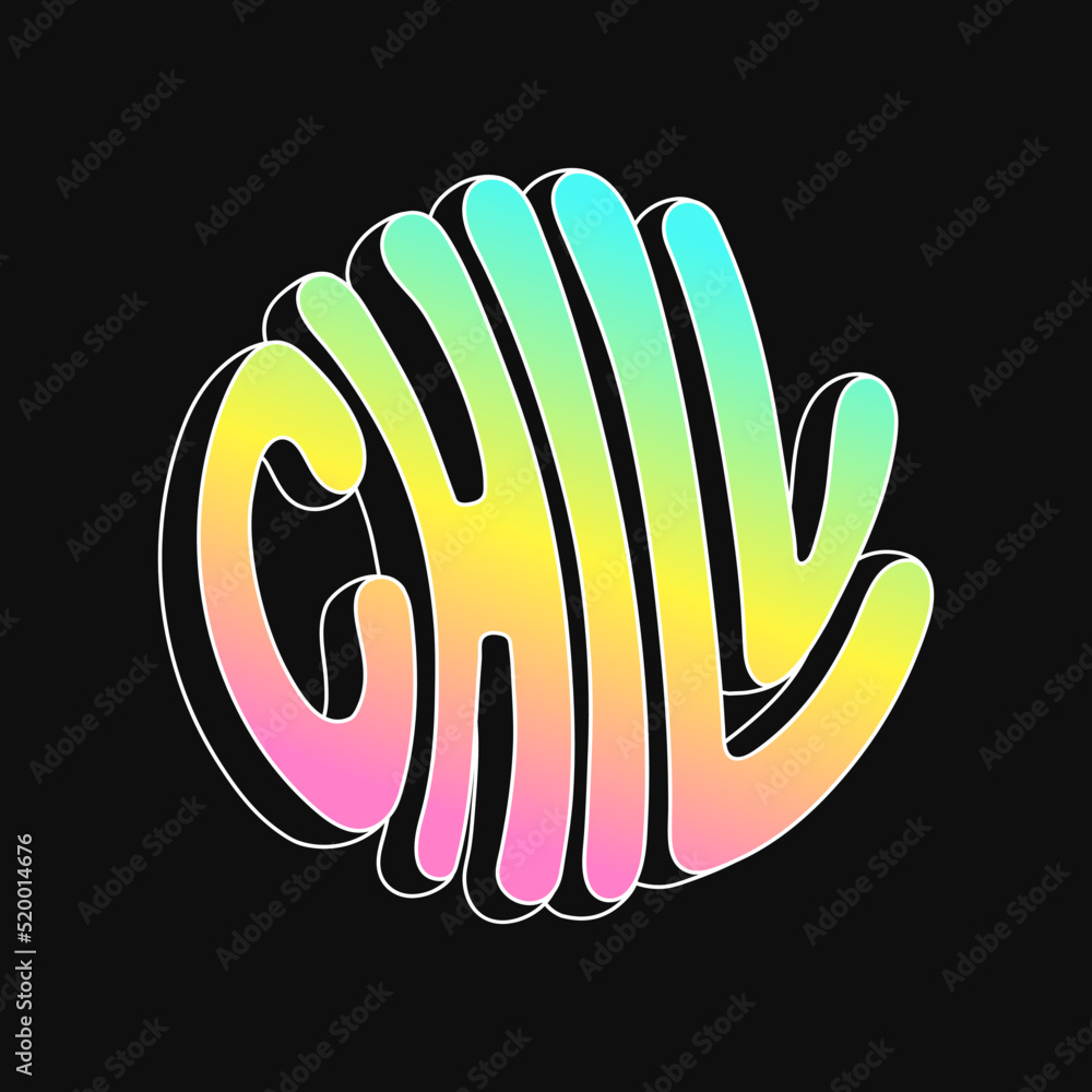 Chill circle quote,text logo. Vector hand drawn lettering cartoon ...