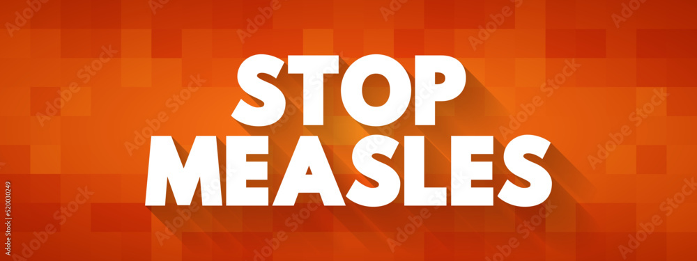 Stop Measles - get the measles, mumps, and rubella (MMR) vaccine, text ...
