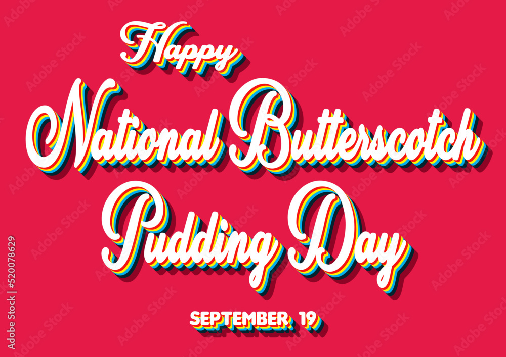 Happy National Butterscotch Pudding Day, September 19. Calendar of ...