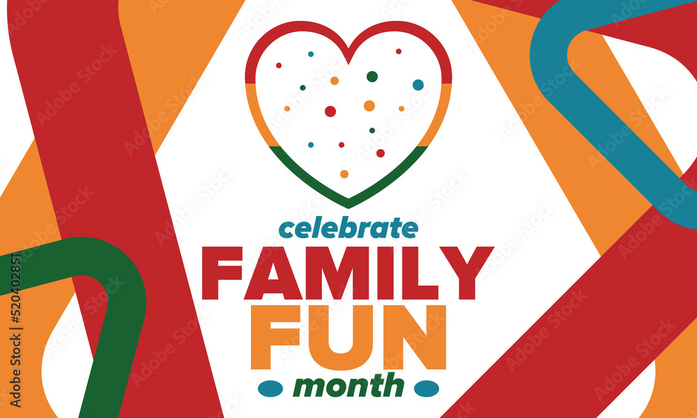 Family Fun Month. Happy summer holidays, celebrated annual in August ...