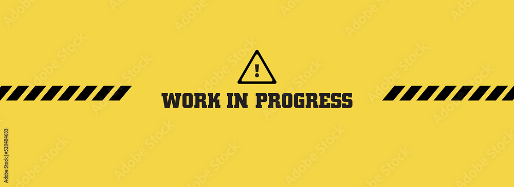 yellow warning sign. Work in progress background. Stock Vector | Adobe ...