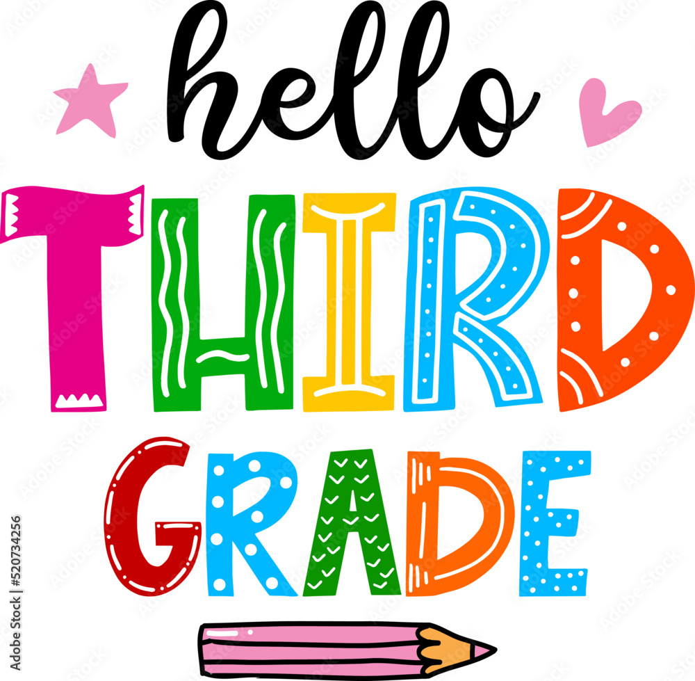 Hello third grade, back to school colorful typography design isolated ...