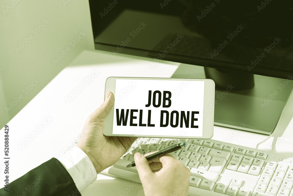 Text caption presenting Job Well Done. Concept meaning Well Performed ...