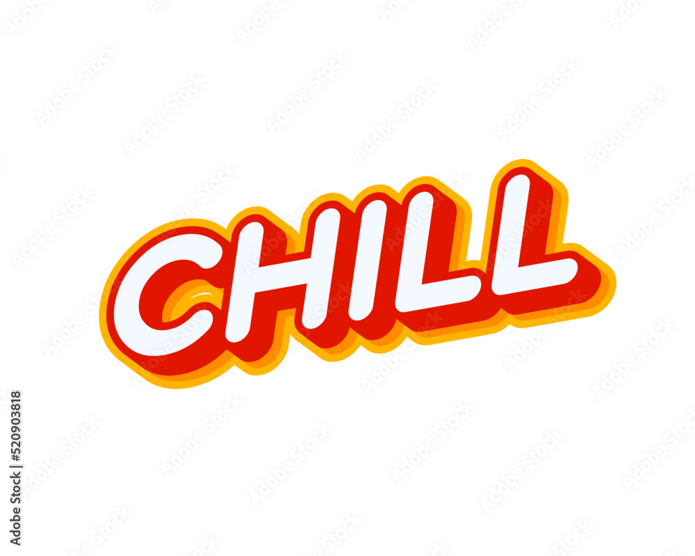 Chill. Relax time phrase lettering isolated on white colourful text ...