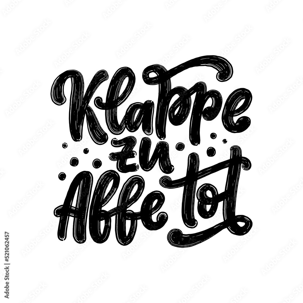 Hand drawn motivation lettering quote in German - Let is end this ...