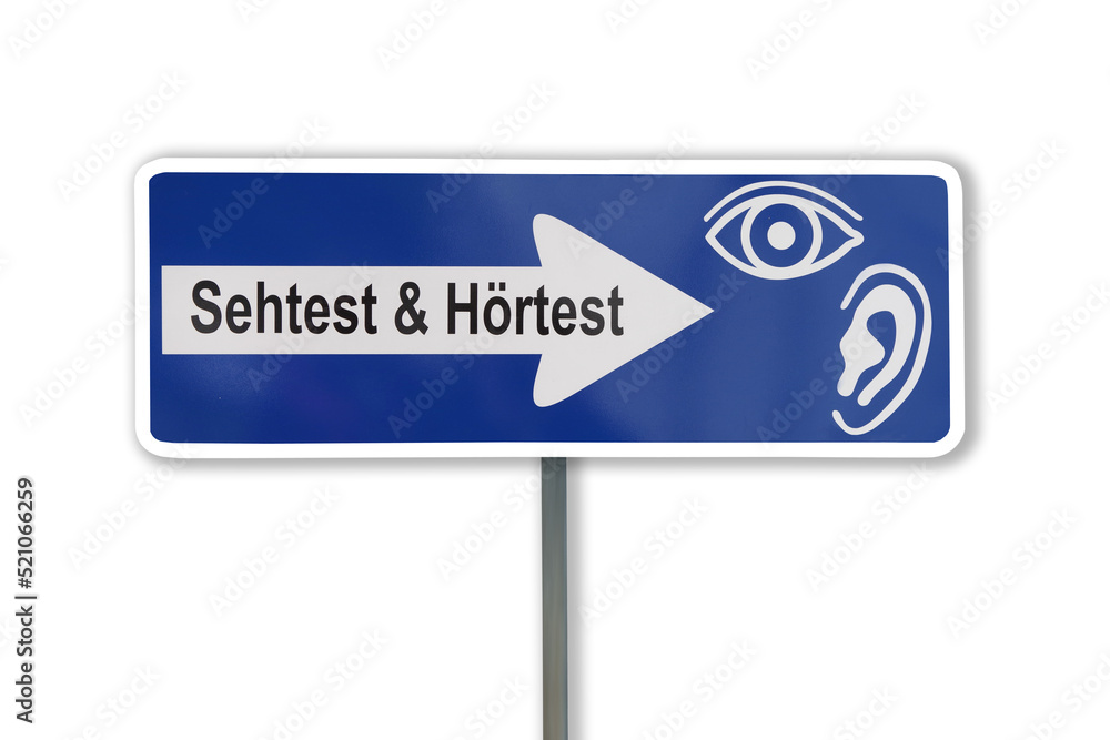 Sign for eye test and hearing test on white background. Hinweisschild ...