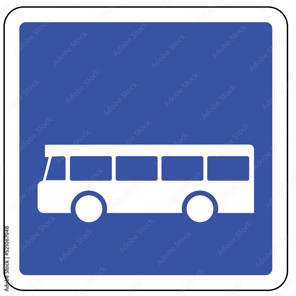 Vector illustration of a road sign showing bus station. Blue color ...