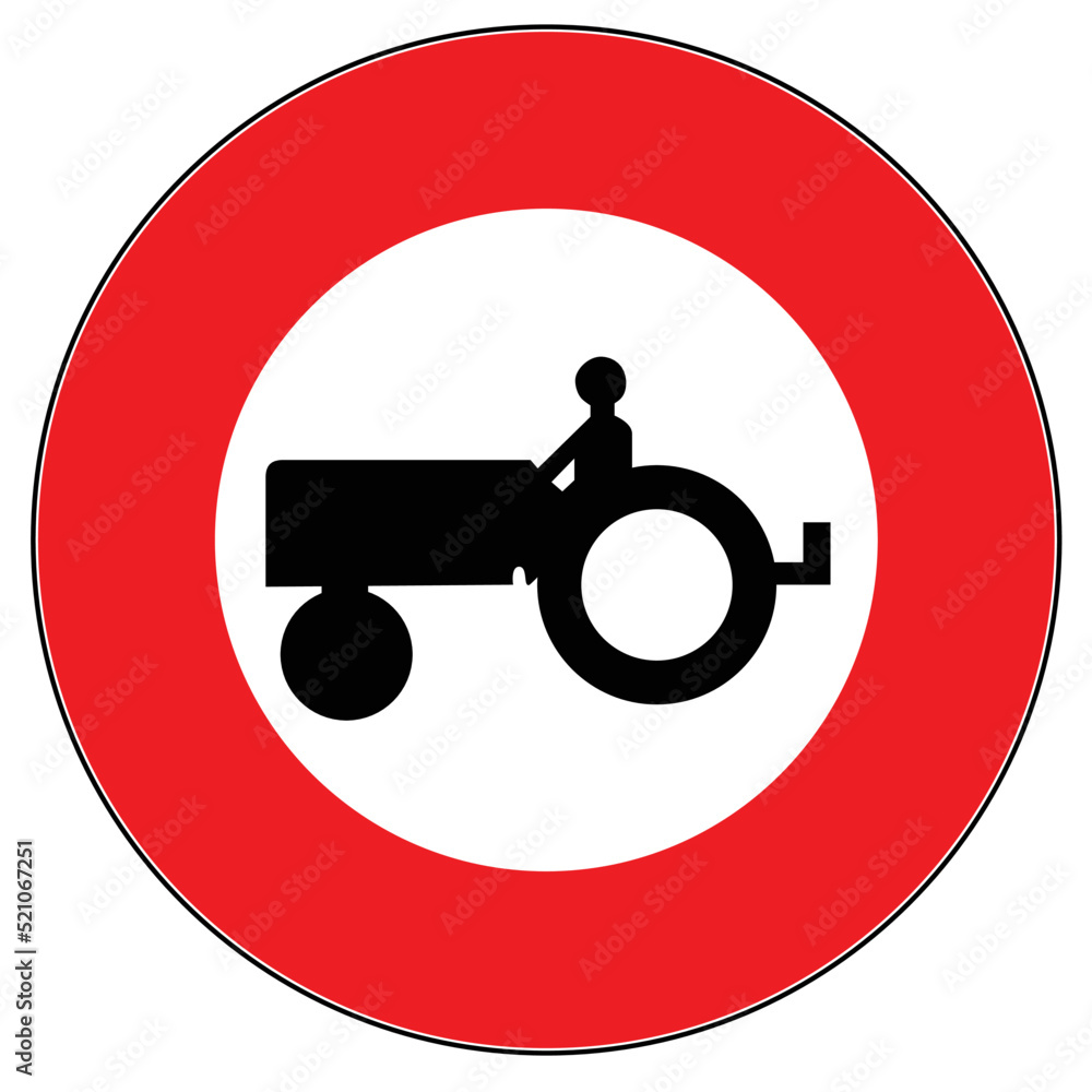 Vector illustration of a "No tractors" road sign. Red and white ...