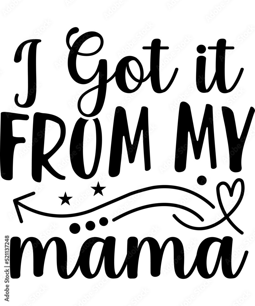 I got it from my mama SVG, Baby SVG bundle SVG, welcome baby SVG, hello ...