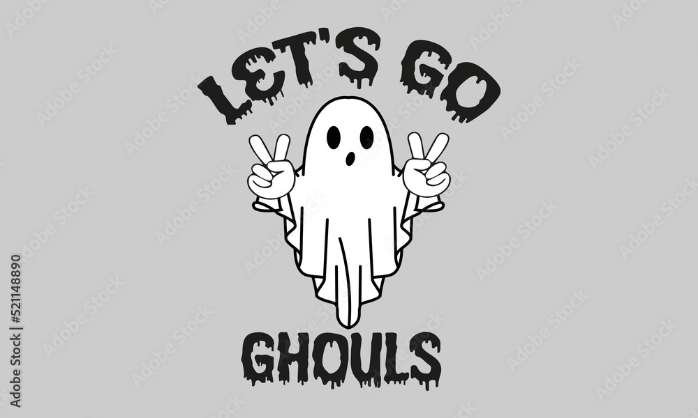 Let's Go Ghouls Halloween Vector and Clip Art Stock Vector | Adobe Stock