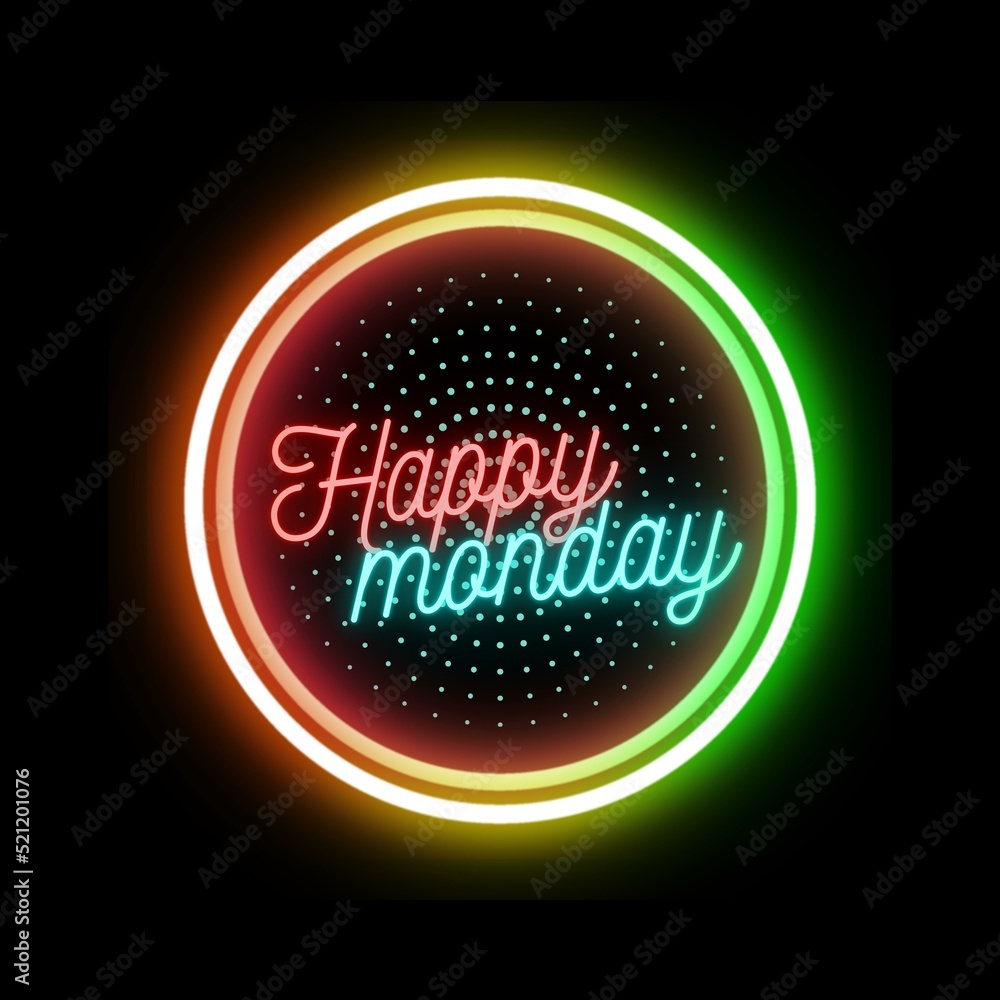 Happy Monday Neon Text Poster Design With Neon Colorful Rings and Neon ...