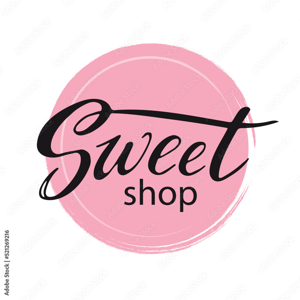Sweet shop. Vector hand lettering. Black calligraphy letters on the ...