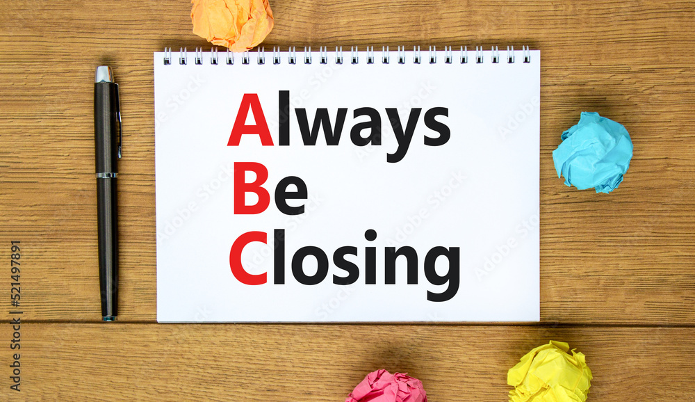 ABC always be closing symbol. Concept words ABC always be closing on ...