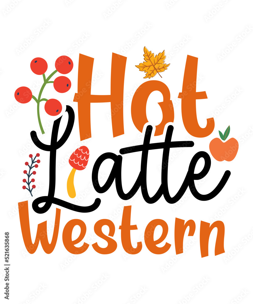 Fall svg, Happy fall svg, Fall svg bundle,fall svg Hot Latte Western ...