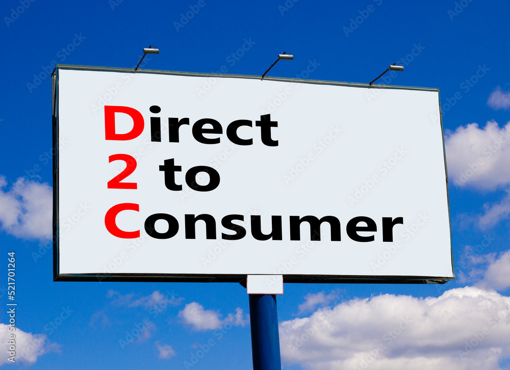 D2C direct to consumer symbol. Concept words D2C direct to consumer on white billboard against ...