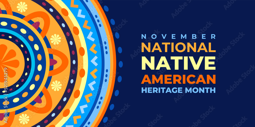 Native american heritage month. Vector banner, poster, card, content ...