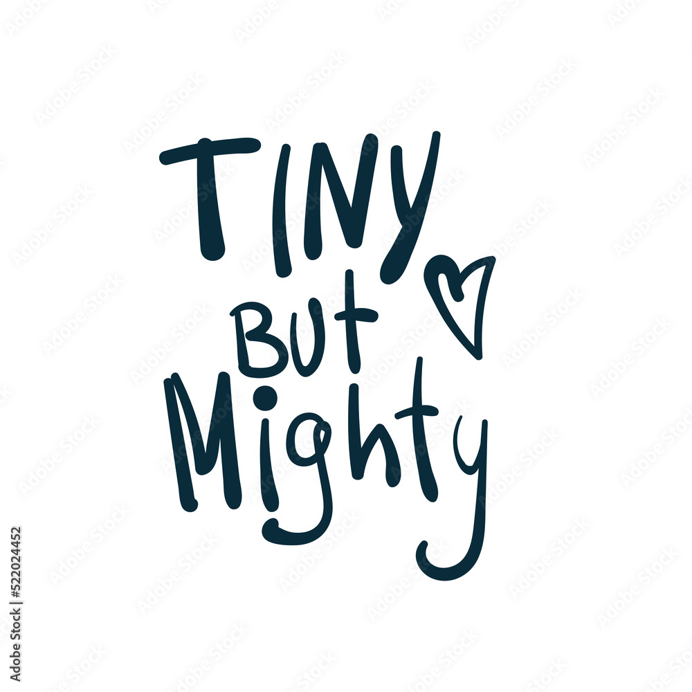 tiny but mighty vector concept saying lettering hand drawn shirt quote line art simple ...