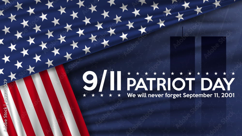 Patriot day. September 11 we will never forget patriot day background ...