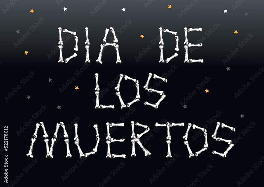 Text Day of the death on spanish languadge from hand drawn bones. Day ...