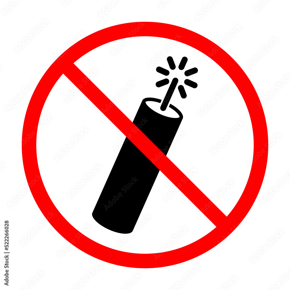 Dynamite prohibition sign. Firecrackers ban sign. No explosion sign ...