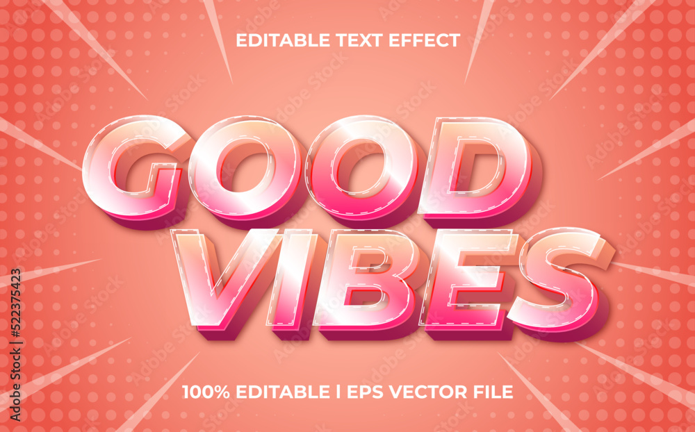 good vibes 3d text effect with glow theme. typography template for ...