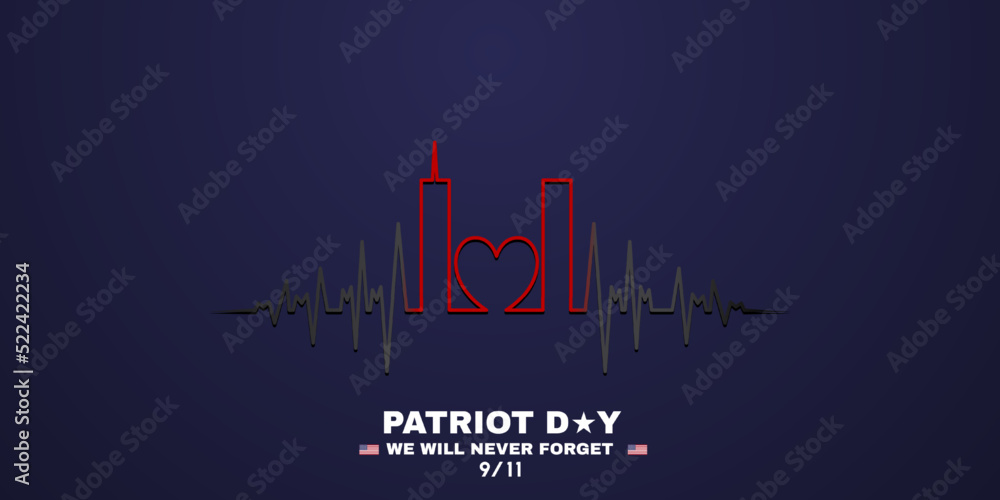 9/11 memorial day September 11.Patriot day NYC World Trade Center. We ...