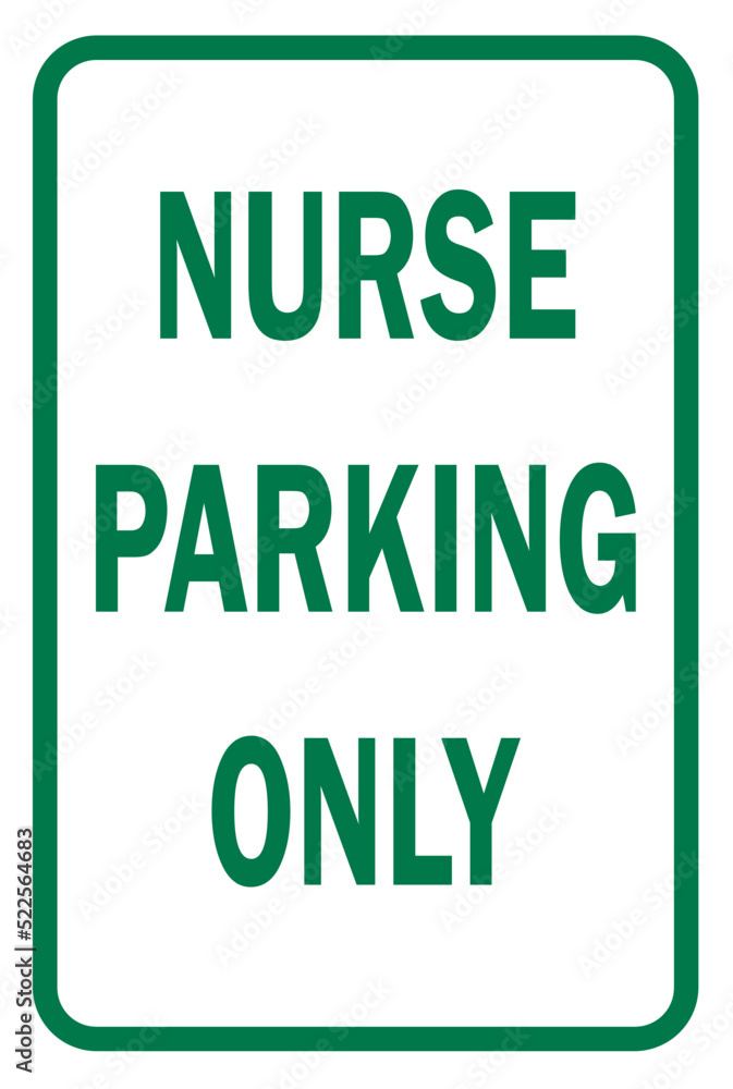 nurse parking only sign - hospital parking sign Stock Vector | Adobe Stock