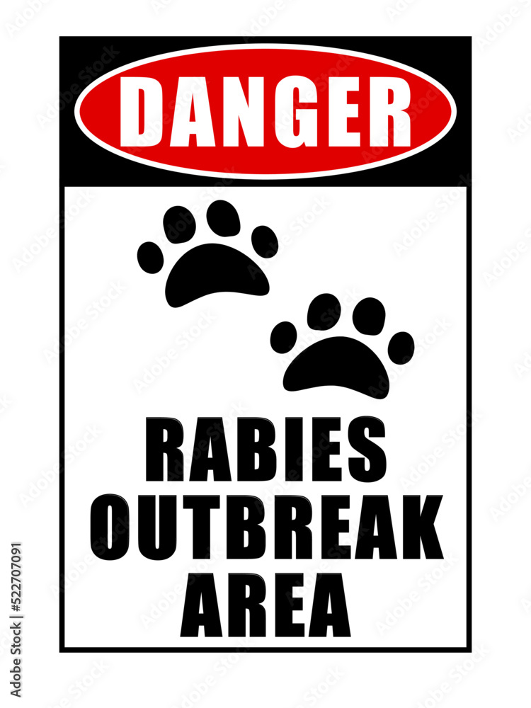 Danger, rabies outbreak area. Warning sign with text and silhouette of ...