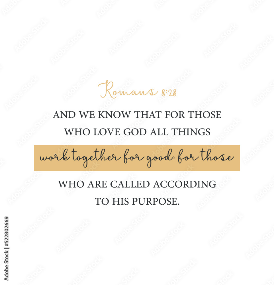 All things work together for good, for those who are called according ...
