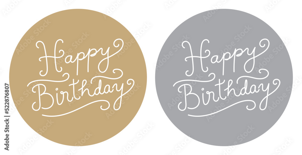 “Happy birthday” hand lettering on gold and silver circle background ...