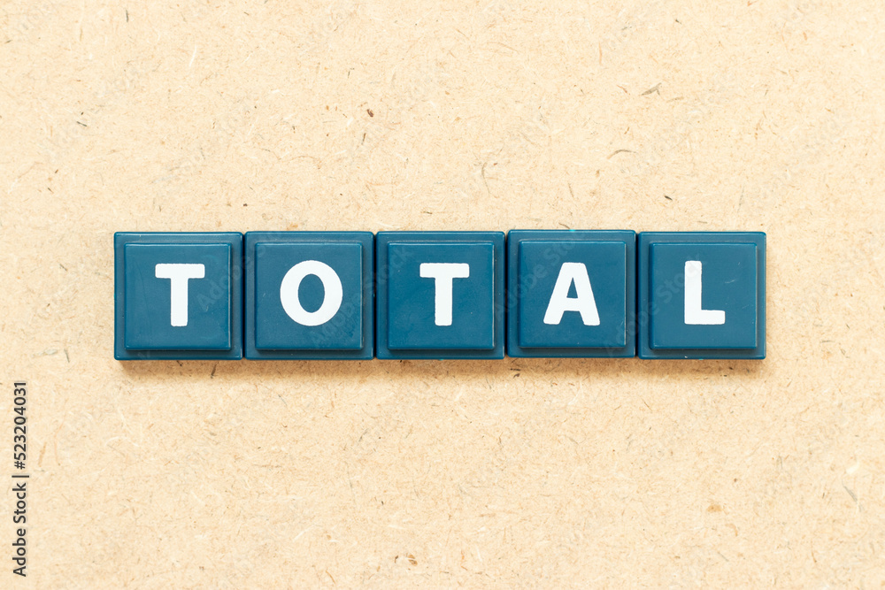 Tile alphabet letter in word total on wood background Stock Photo ...