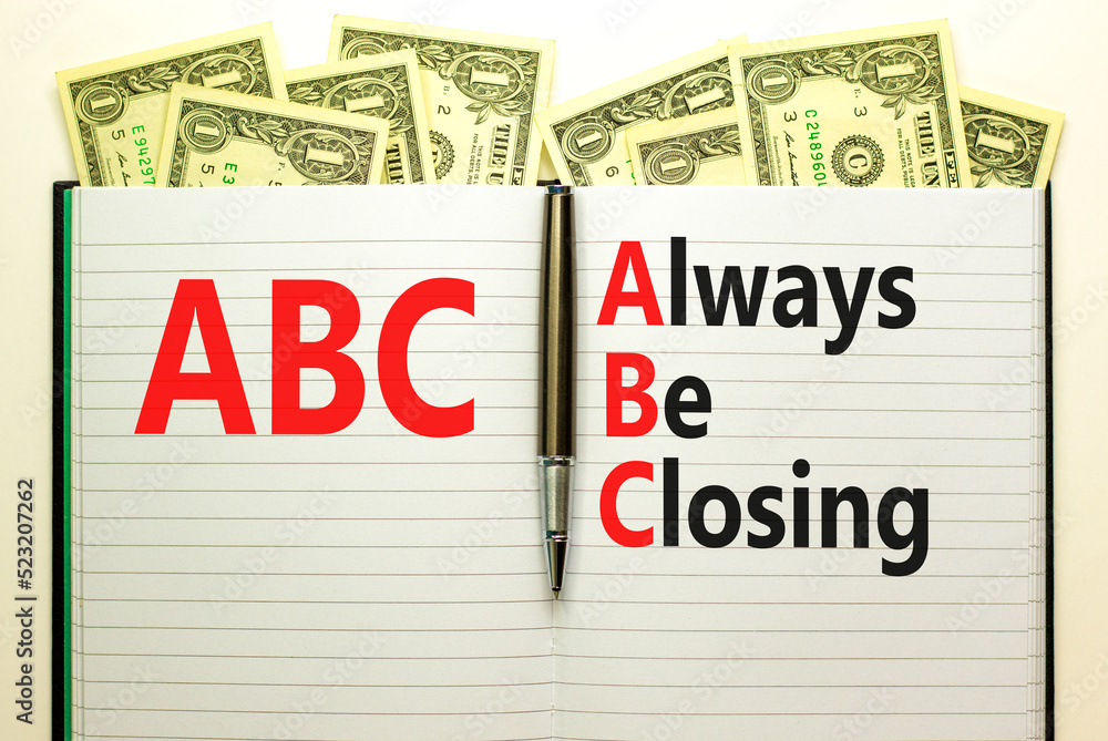 ABC always be closing symbol. Concept words ABC always be closing on ...