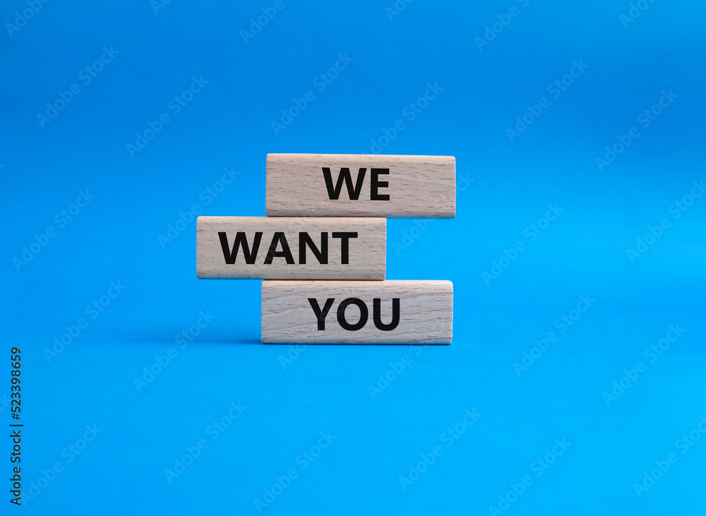 We want you symbol. Concept words We want you on wooden blocks ...