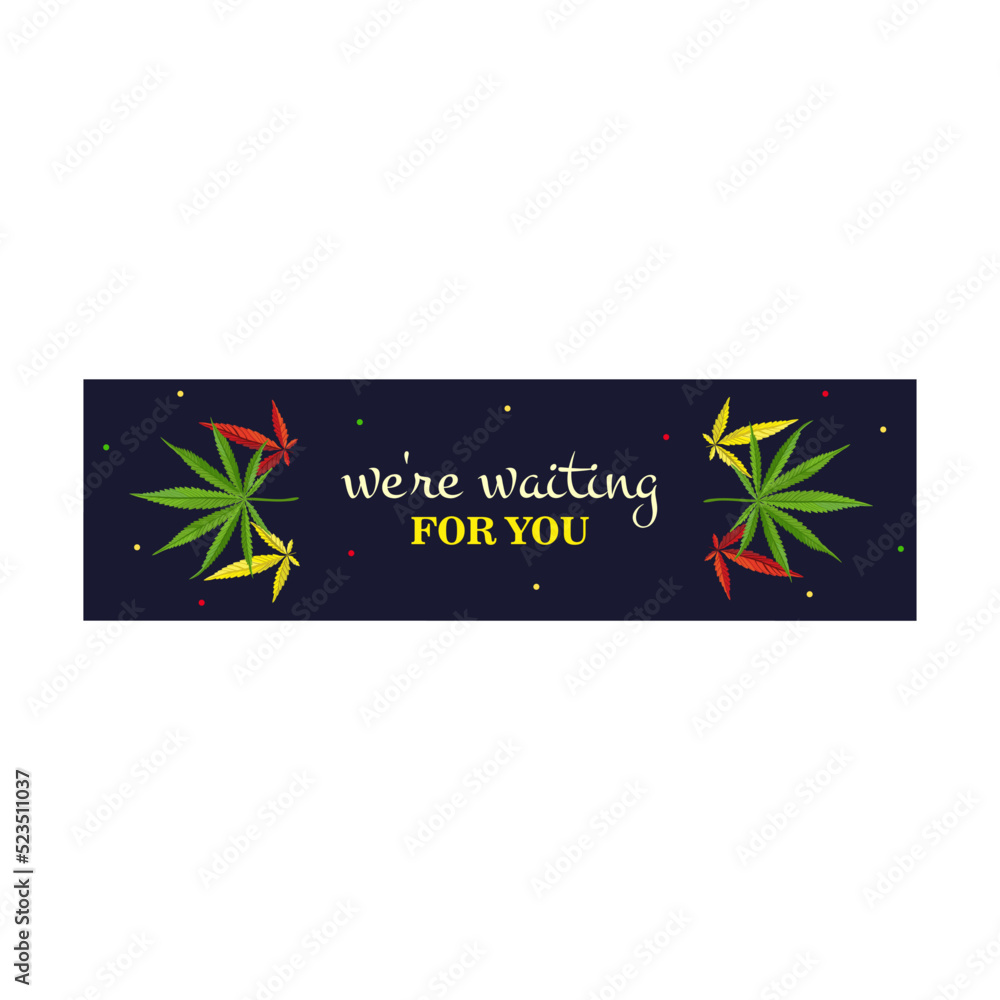 Promotional banner design with cannabis leaves. Bright ganja and text ...