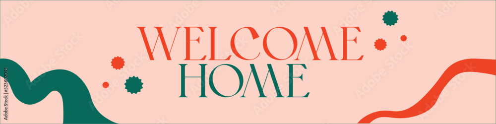 Vector Welcome Home Banner concept Stock Vector | Adobe Stock