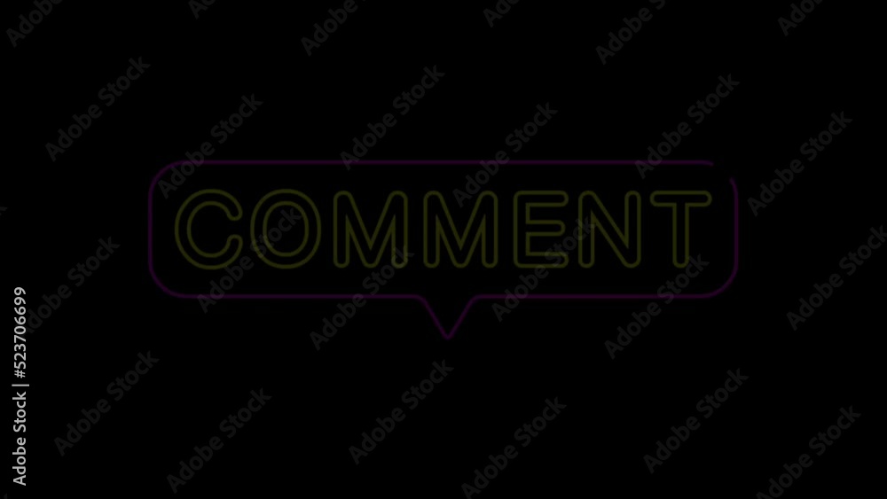 Neon COMMENT Sign. Animated Neon Lights. COMMENT Neon Sign On Black ...