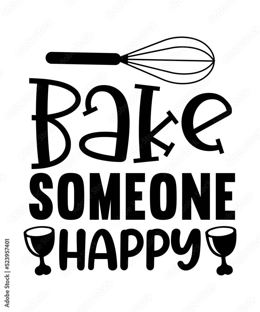 Bakers Gonna Bake Svg Kitchen Svg Dxf Png Instant Download Kitchen
