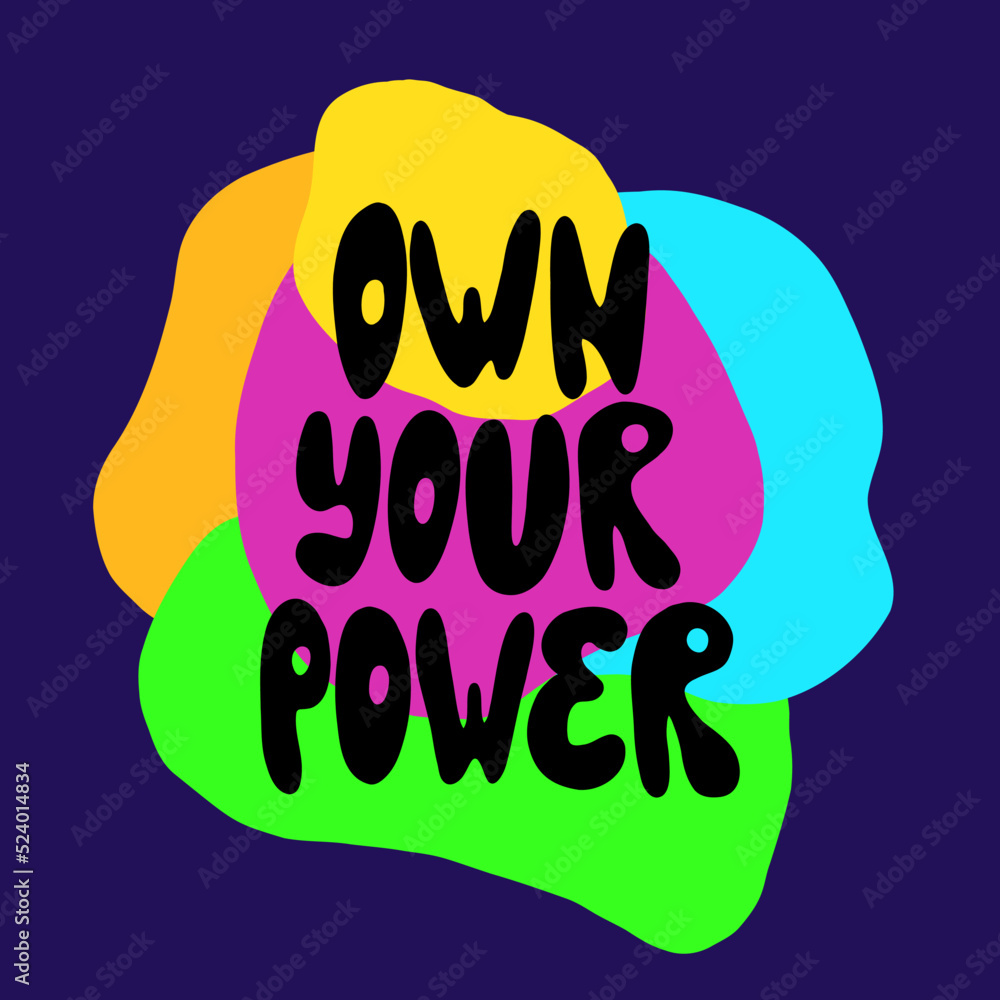 Own your power lettering. Motivation phrase. Stock Vector | Adobe Stock