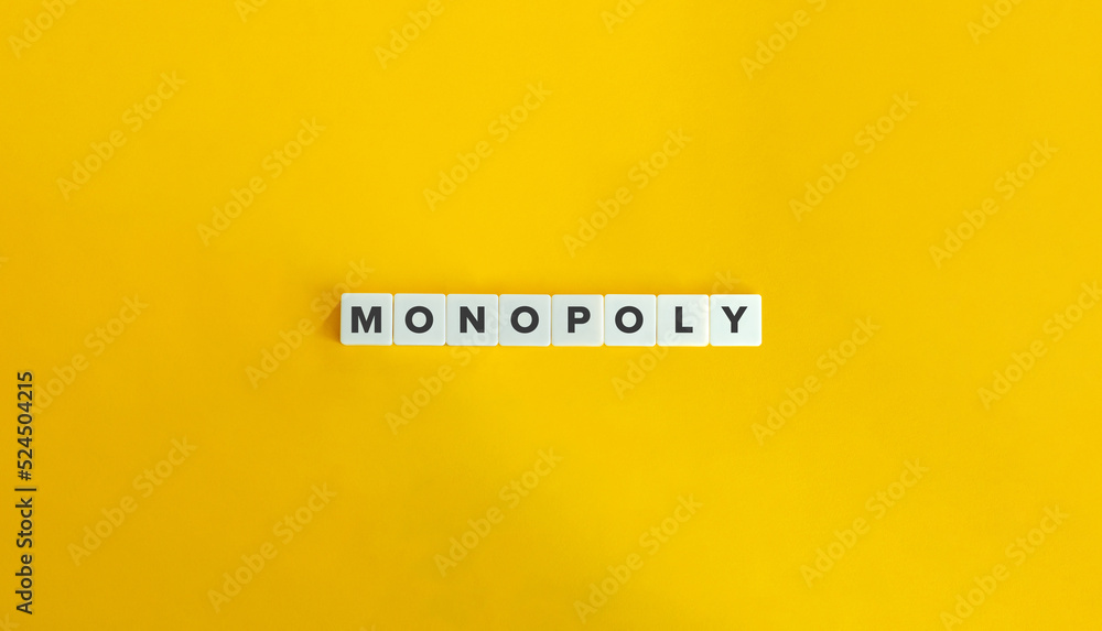 Monopoly (Absence of Competition) Banner. Block Letter Tiles on Yellow ...