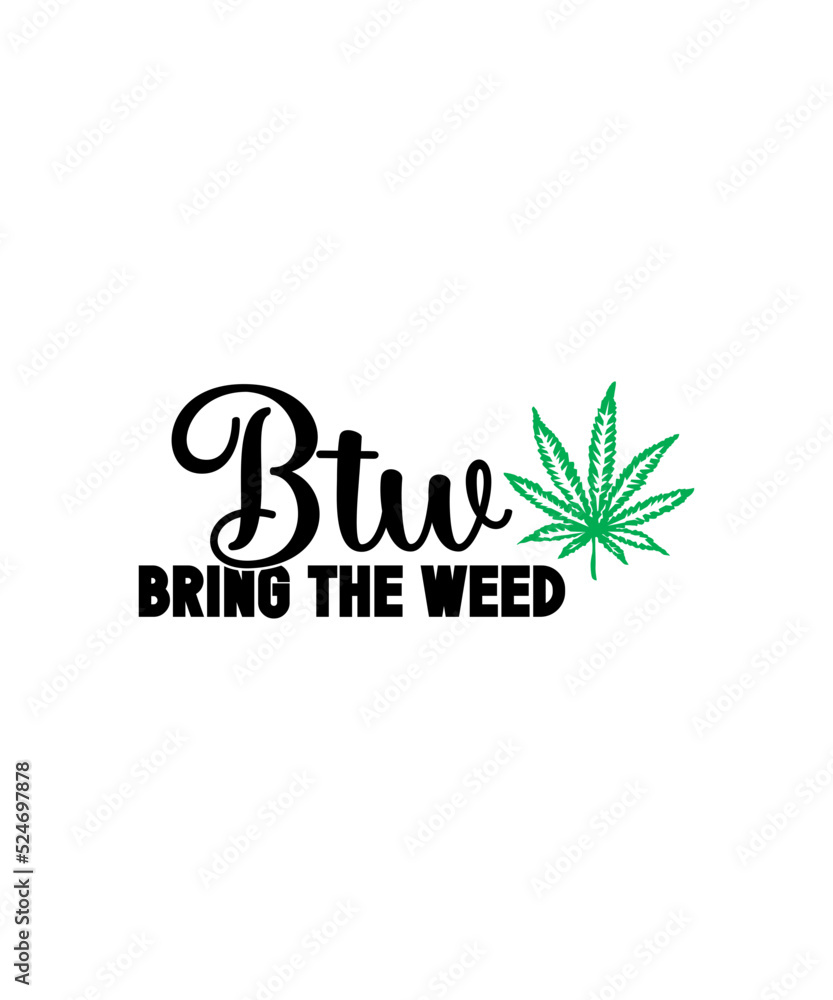 Weed Svg Bundle, Marijuana Svg, Cannabis Svg, Weed Smokings Svg ...