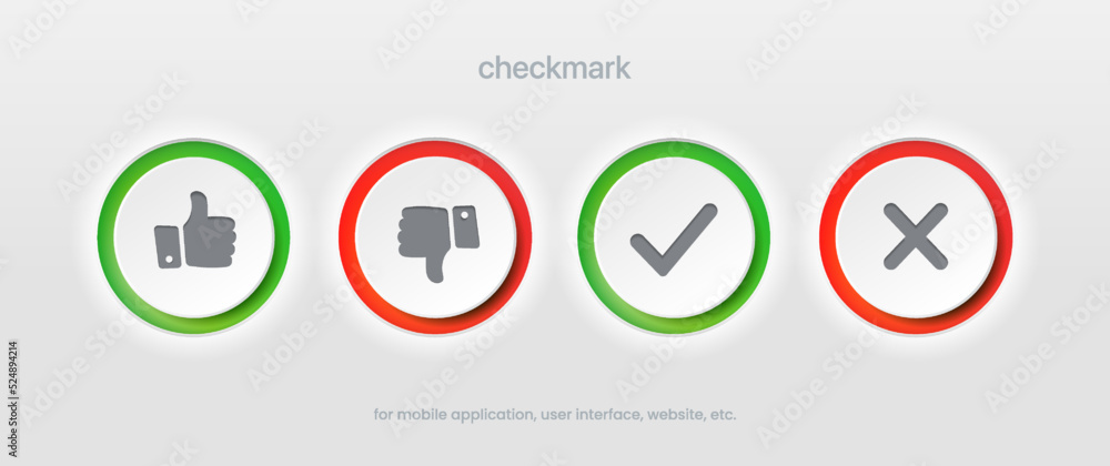 Checkmark, confirm, approve, appreciate, like symbol. Decline, reject ...