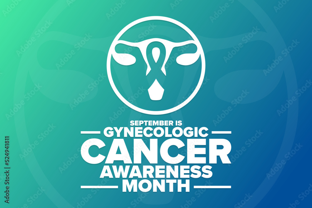 September is Gynecologic Cancer Awareness Month. Holiday concept ...