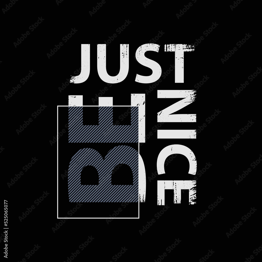 Just be nice typography slogan for print t shirt design Stock Vector ...
