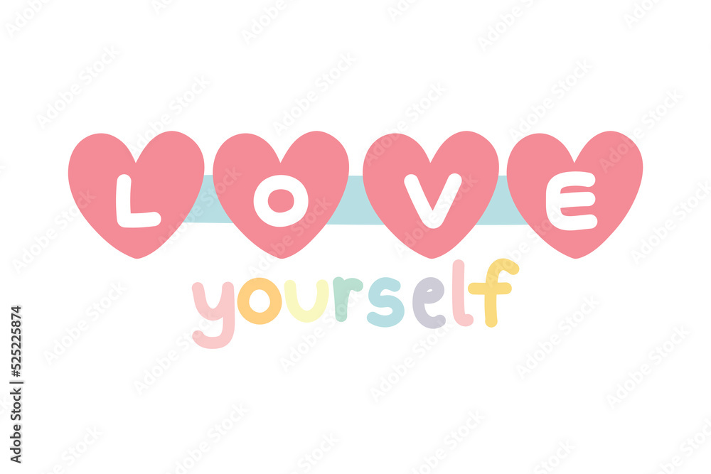 Love yourself text.Cartoon lettering design.Kawaii font.Heart hand ...