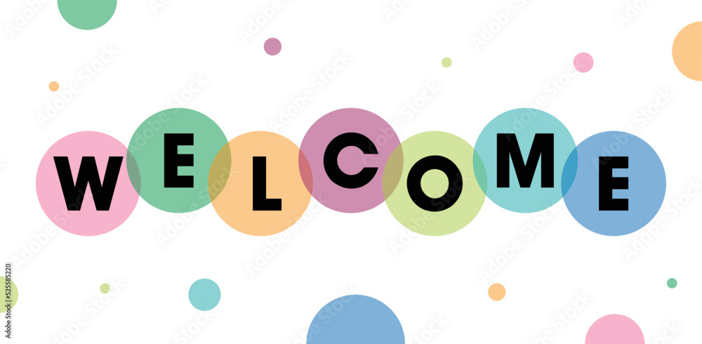 Colorful Welcome Design Template. WELCOME Letters Banner. Welcome Text ...