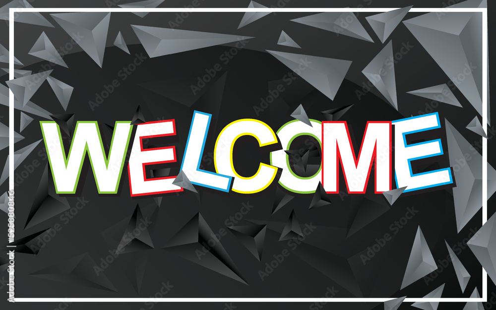 Welcome sign letter background. Holiday illustration greeting ...