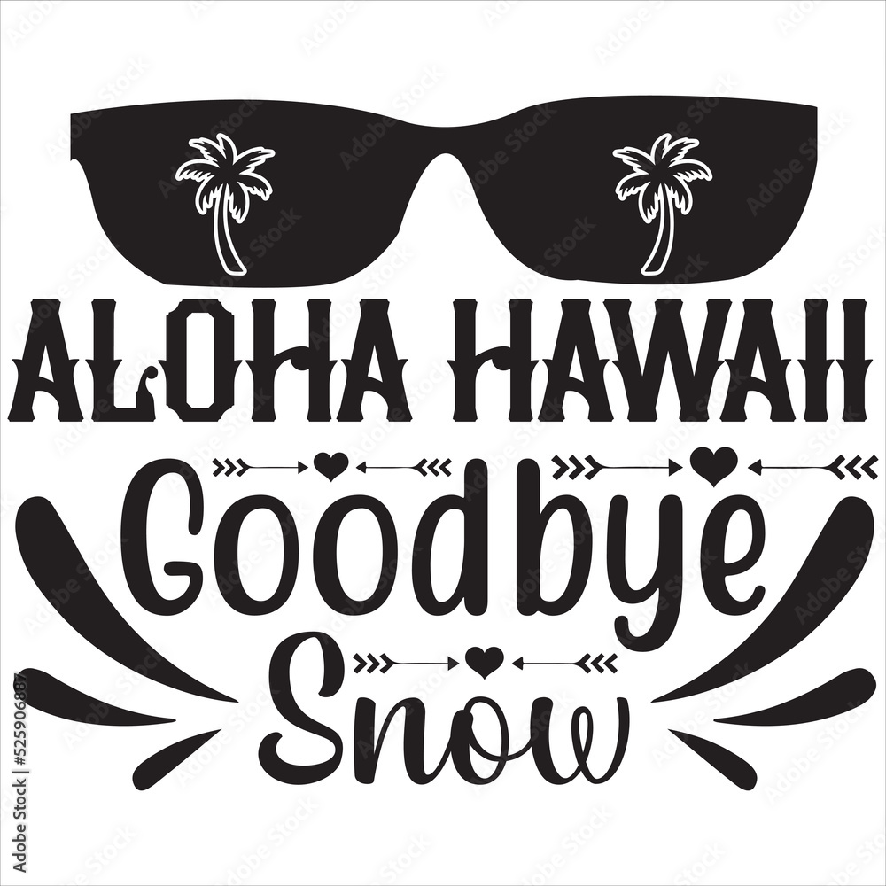 Aloha Hawaii goodbye snow Stock Vector | Adobe Stock