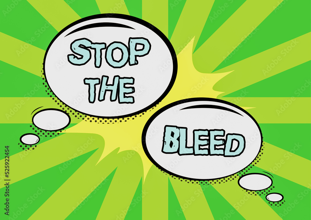 Inspiration showing sign Stop The Bleed. Business overview Medical ...